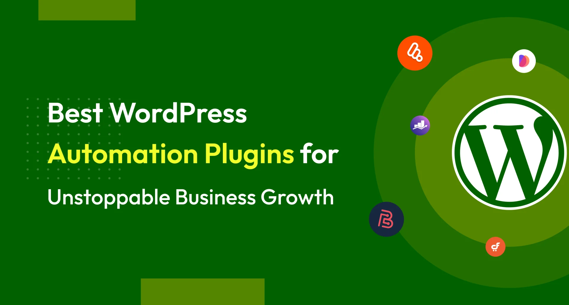 Best WordPress Automation Plugins for Unstoppable Business Growth - Spider Themes